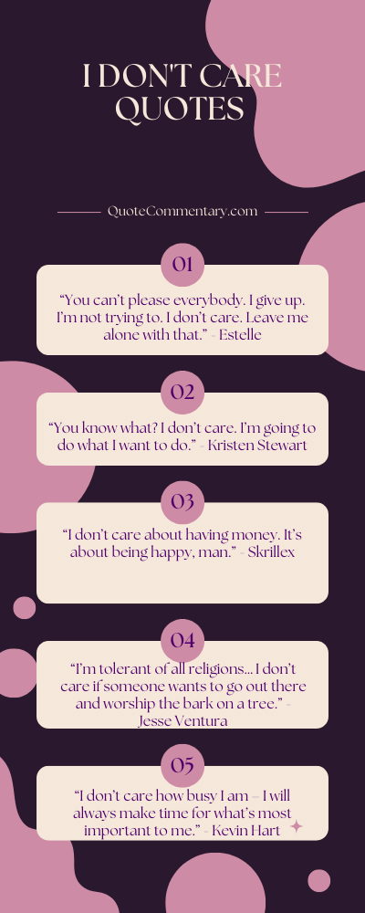 50 I Don't Care Quotes + Their Meanings/Explanations